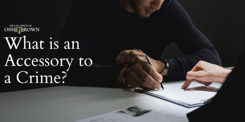 Accessory to a Crime | What is an Accessory to a Crime in LA?