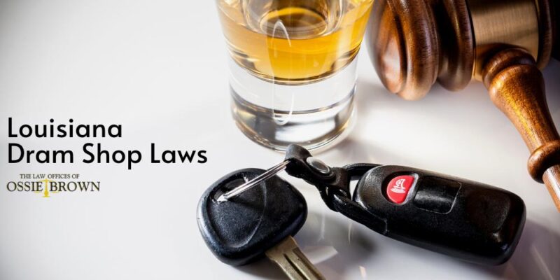 Louisiana Dram Shop Law - The Law Offices of Ossie Brown