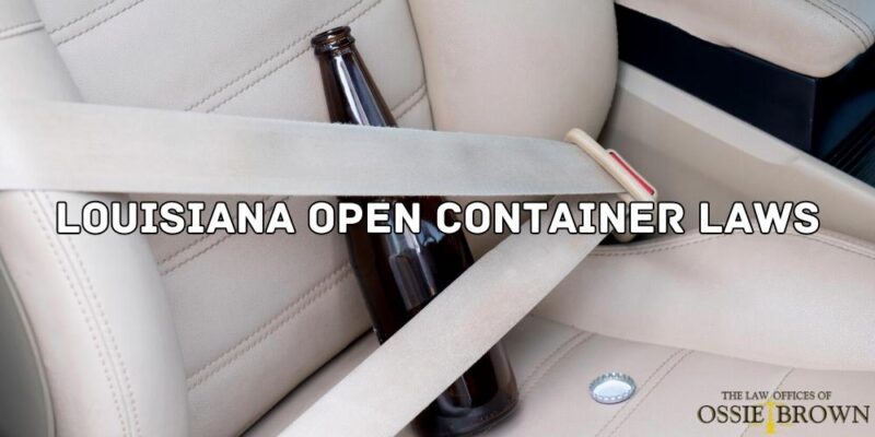 Open Container Law Louisiana | Louisiana Open Container Laws